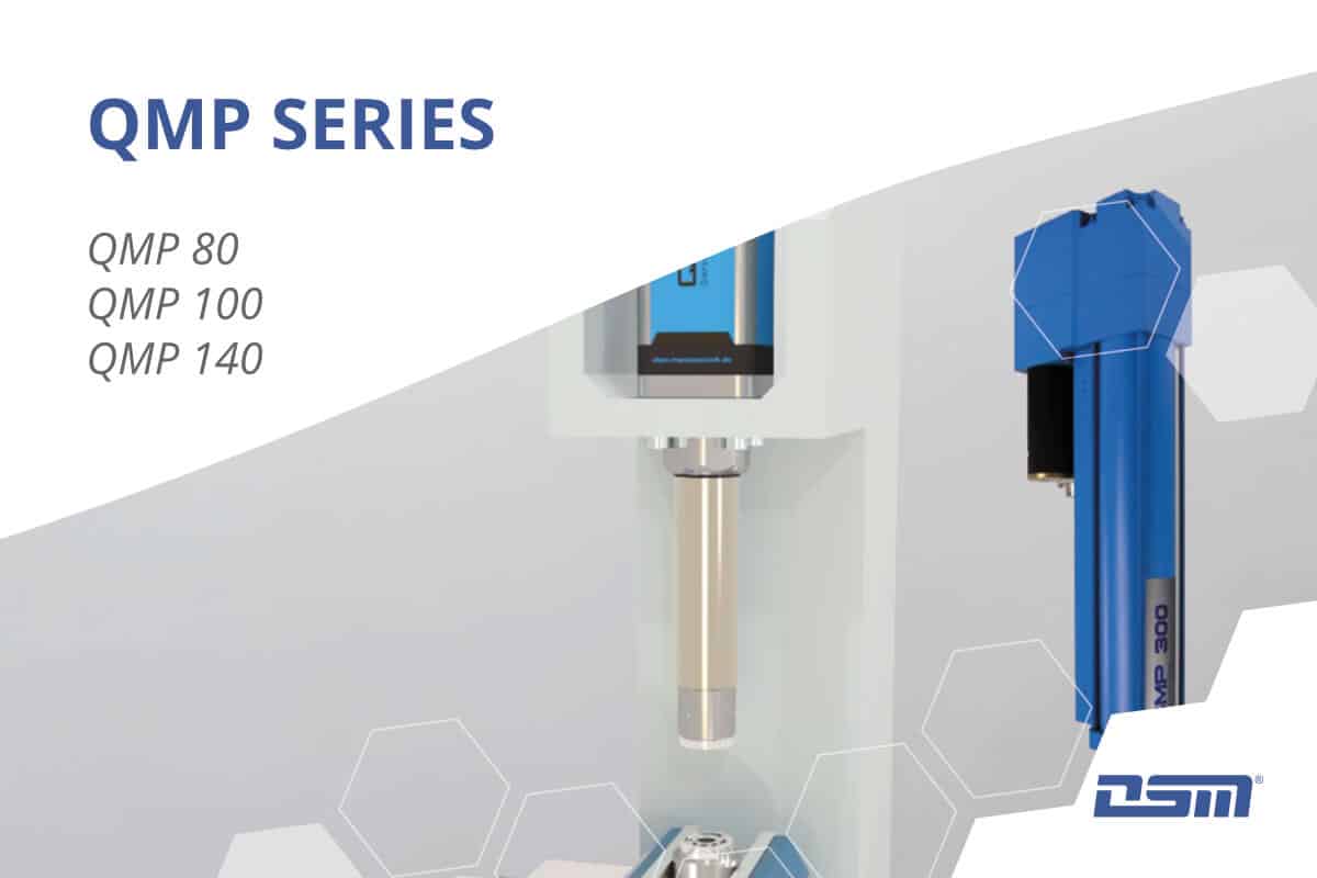 DSM QMP series » Press-in units from 0.4 to 120 kN